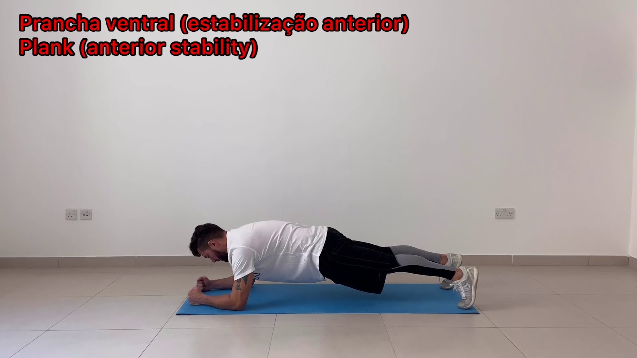 Prancha ventral estabilização anterior/Plank (anterior stability) - YouTube