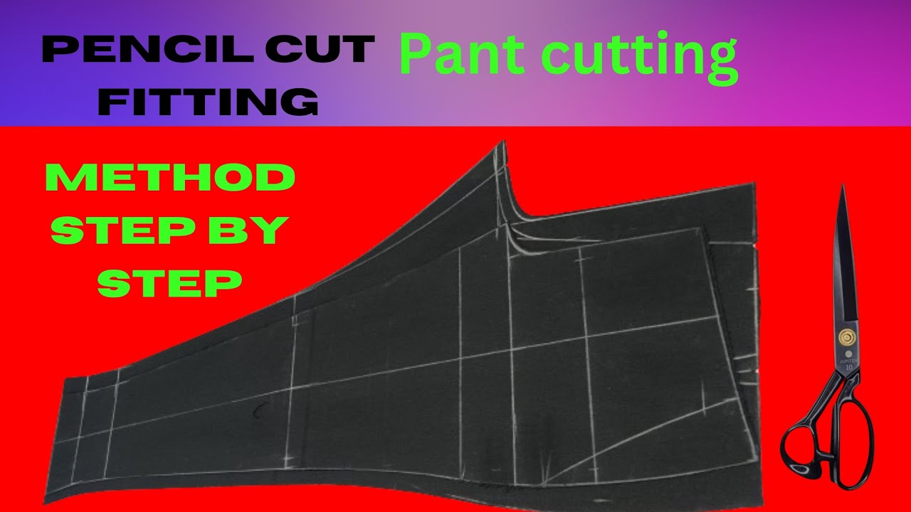 pencil cut pant cutting how to cut gents pant step By step - YouTube