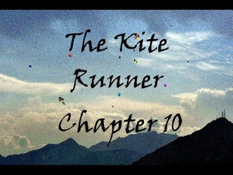 The Kite Runner Chapter 10 Summary - YouTube