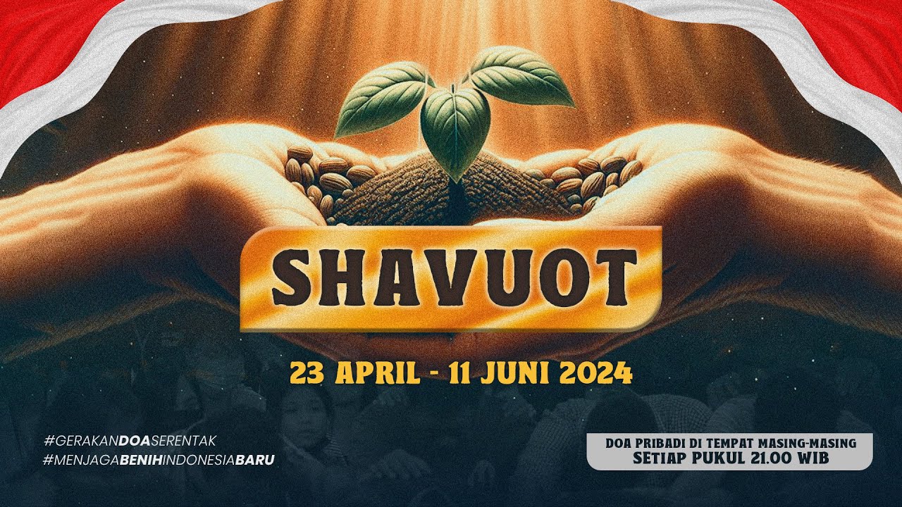 Shavuot - Hari ke 44 | Rabu, 5 Juni 2024 - YouTube