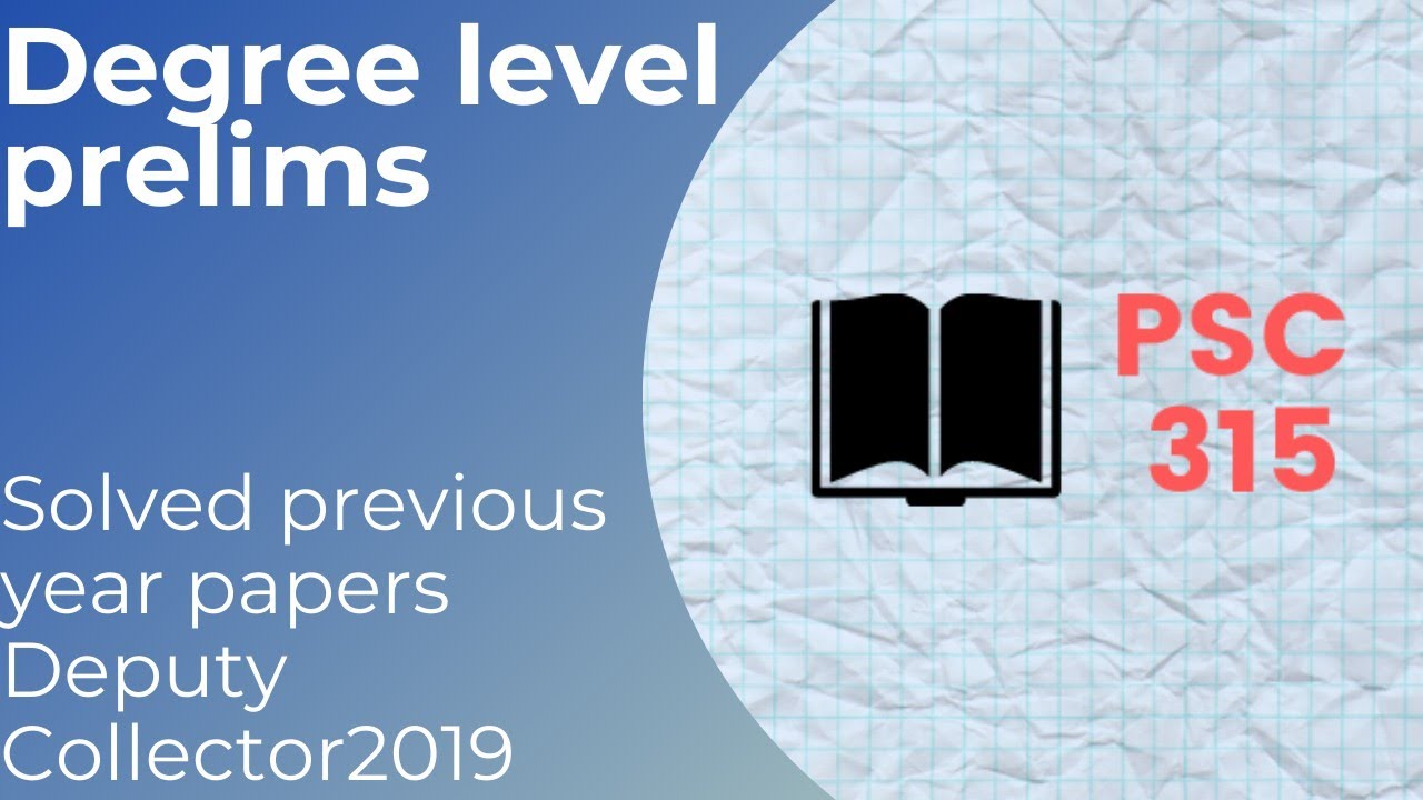 Degree Level Preliminary Exam | Deputy Collector 2019 | Previous Year ...
