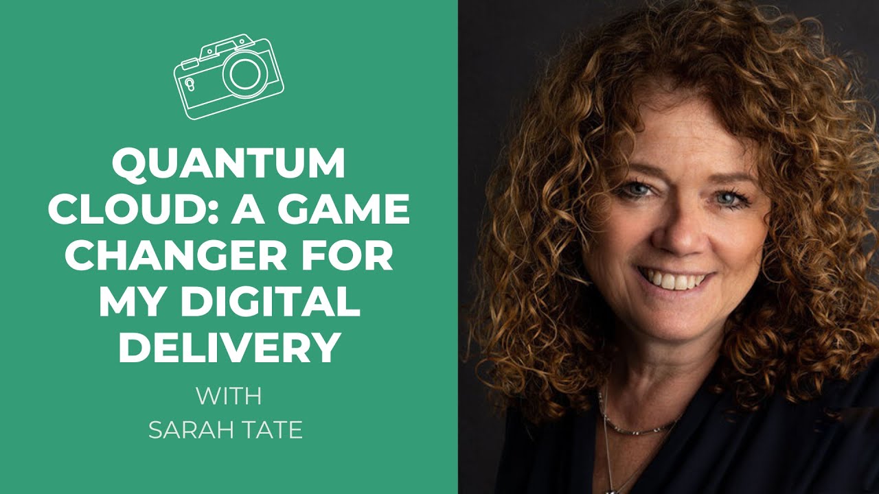 How Quantum Cloud Has Been a Game Changer for My Digital Delivery with Sarah Tate - YouTube