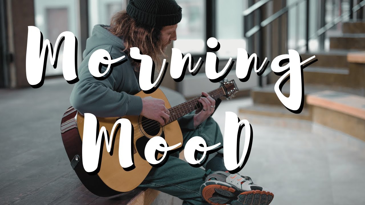 [Playlist] The Best Morning Songs : Chill Morning Music : Good Mood ...