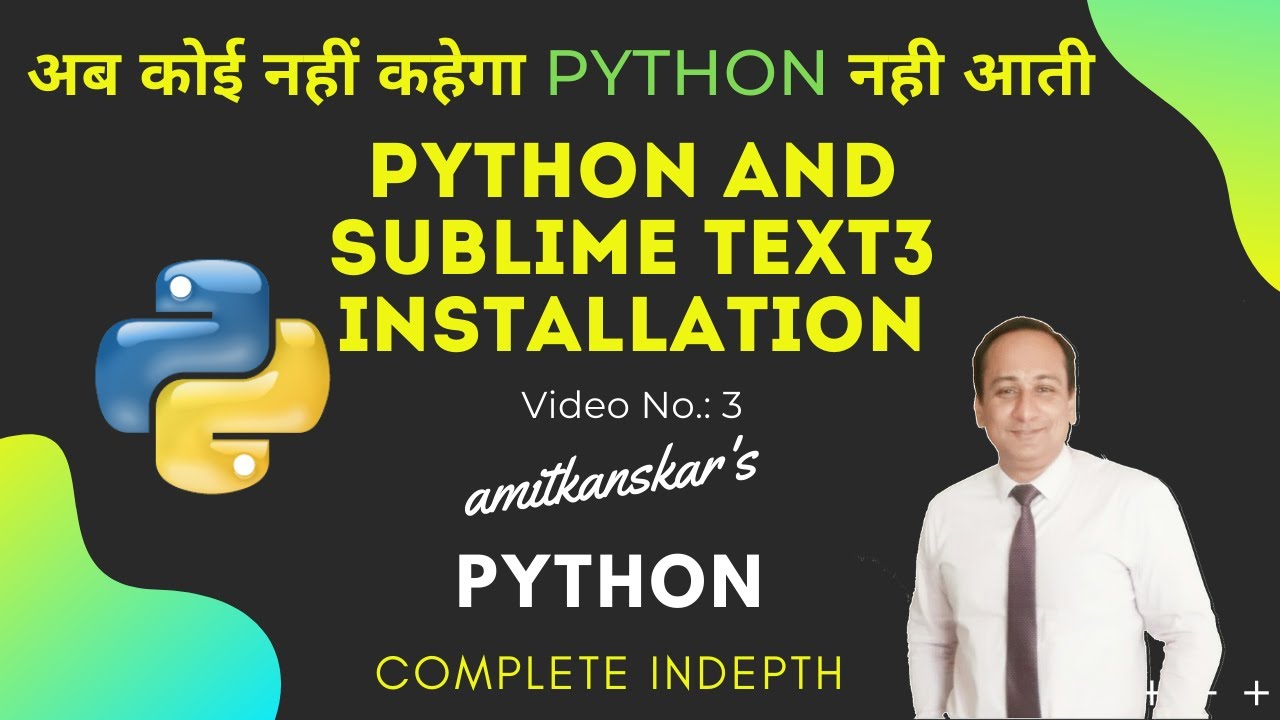 2 Python Tutorial Series Python Full Course For Beginners Python And Sublime Installation