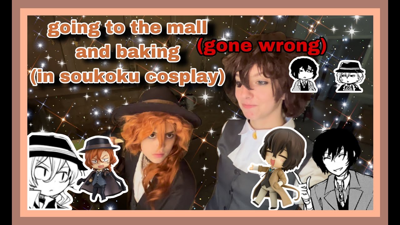 going to the mall and baking in chuuya and dazai cosplay!! .. gone wrong.. (?) ☆ ☆ bungou stray ...