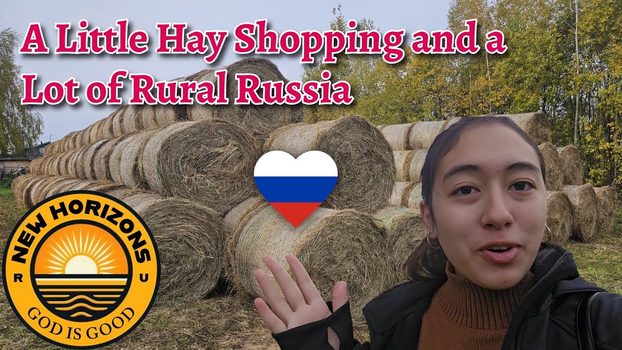 A Little Hay Shopping and a Lot of Rural Russia ️ Farming in RUSSIA 🇷🇺 ...