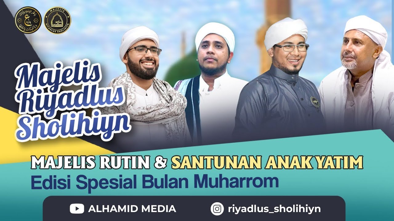 🔴 MAJELIS RIYADLUS SHOLIHIYN, Zawiyah Al Hamid | Habib Muhammad bin ...