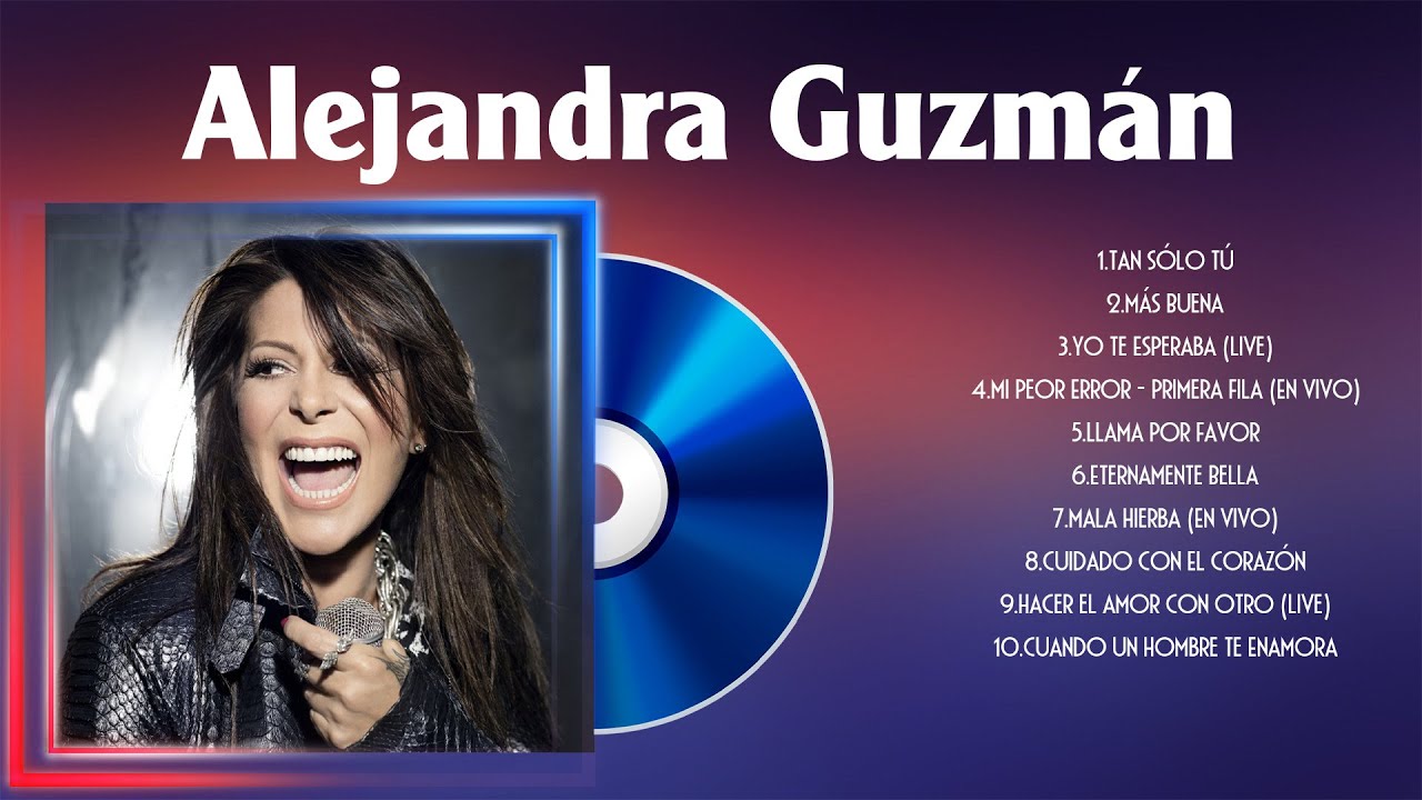 Best Of Alejandra Guzmán ~ Alejandra Guzmán Álbum Completo 2024 ...