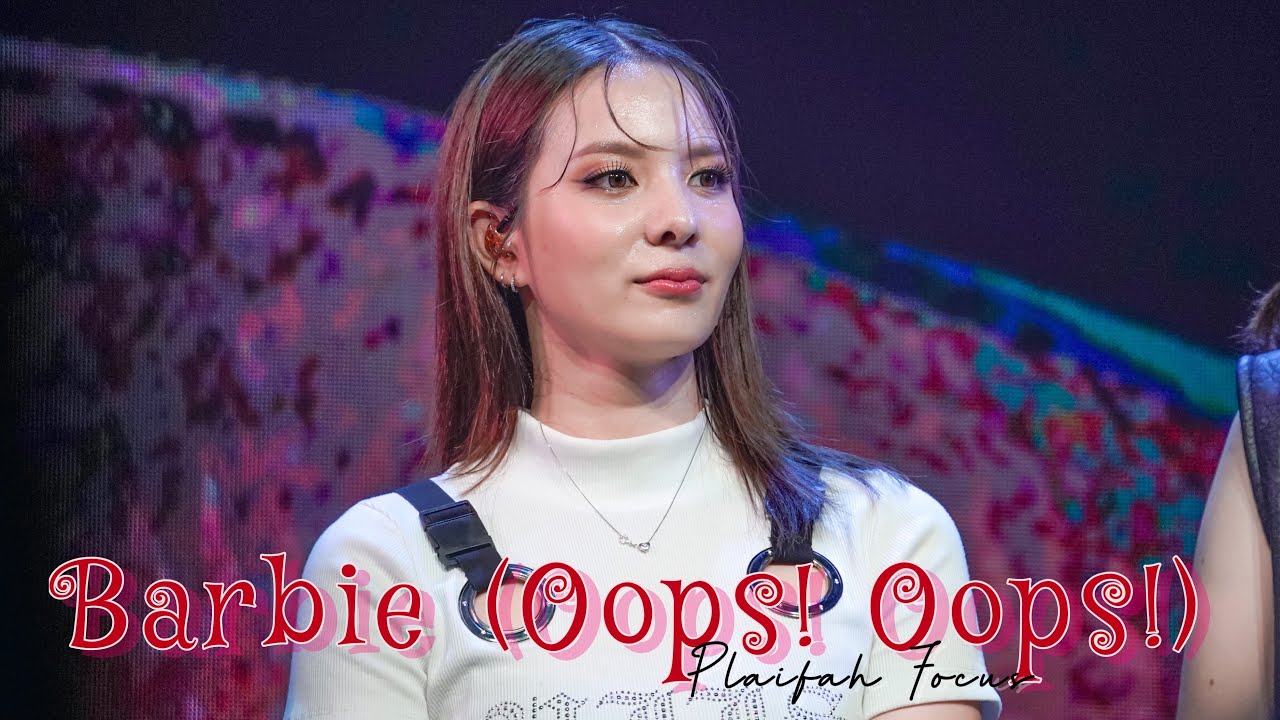 230916 Barbie (Oops! Oops!) - VIIS [Plaifah Focus] - YouTube