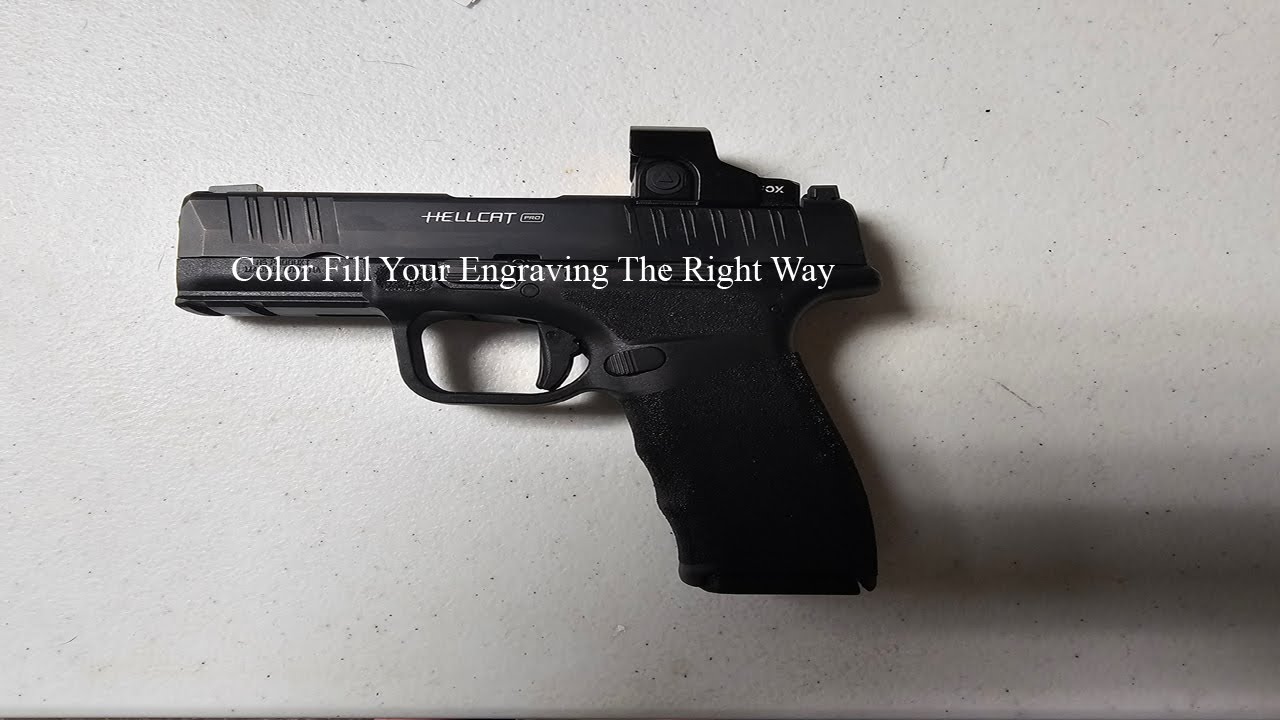 Color Fill The Engraving On Your Firearms The Right Way - YouTube