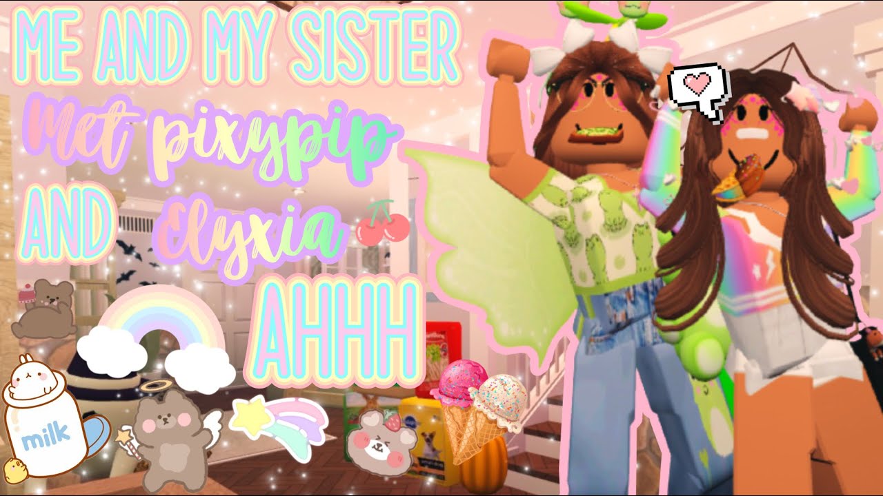 Me and my sister MET PIXYPIP and ELYXIA! 💖🍨🌸 || aloha Ari 🌺 - YouTube