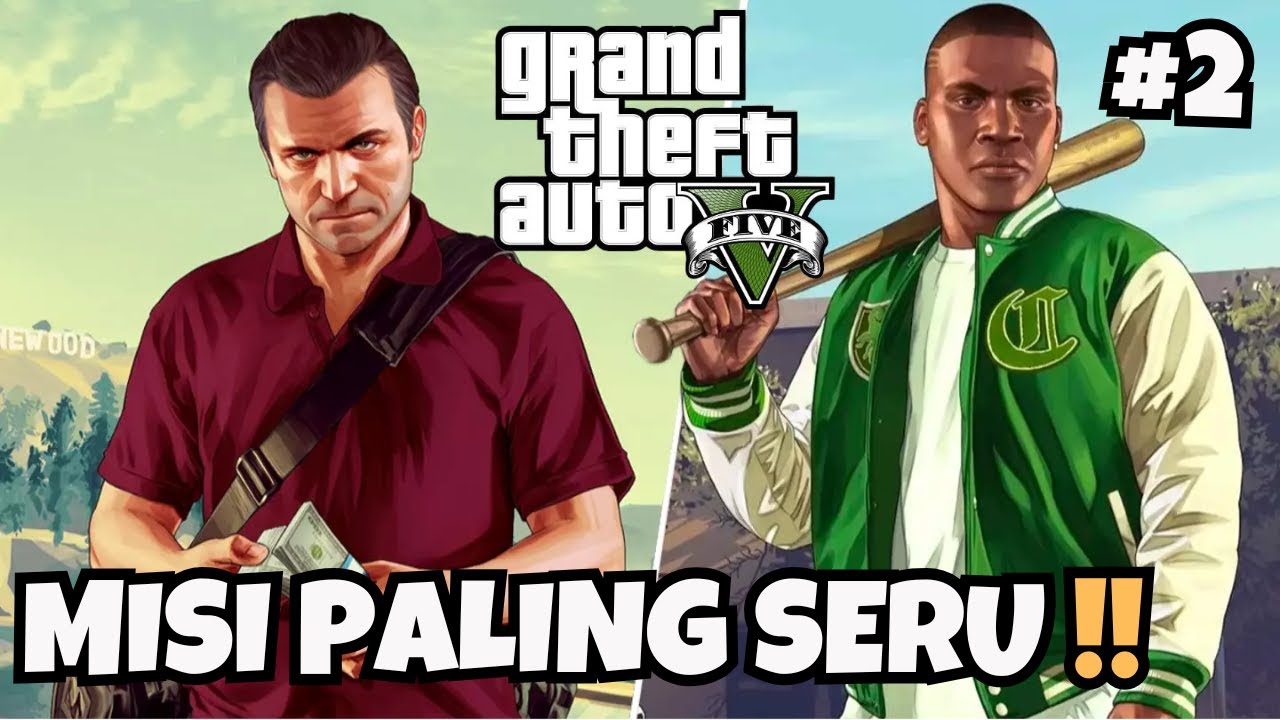 SAATNYA MISI FRANKLIN DAN MICHAEL !! - grand theft auto v - YouTube