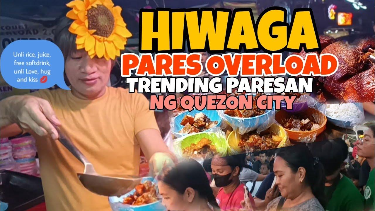 HIWAGA PARES OVERLOAD TRENDING PARES FOOD IN QUEZON CITY/ ANG HIWAGA NG QUEZON CITY - YouTube