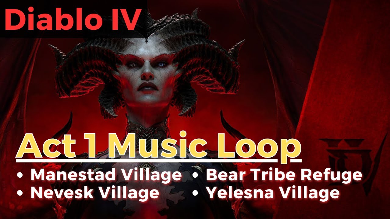 Diablo 4 Music, D4 ambient music Act 1 | Manestad, Nevesk, Bear Tribe ...