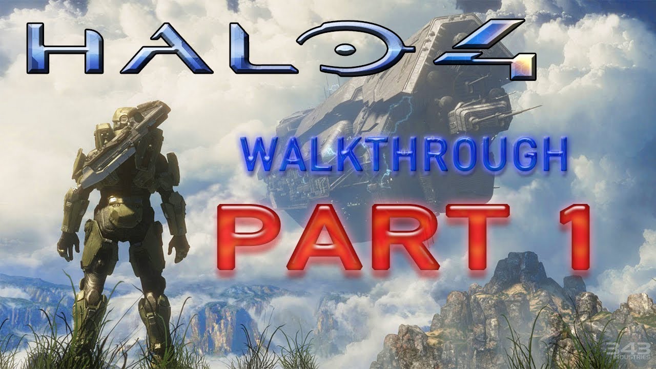 Halo 4 - Walkthrough Part 1 [Mission 1: DAWN] THE BEGINNING - W ...