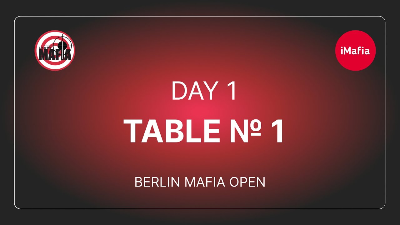 Berlin Mafia Open 2024. Day 1. Table 1 - YouTube
