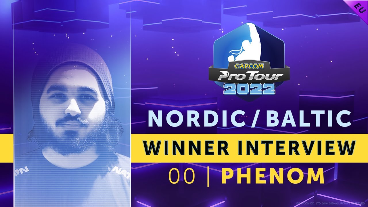 Interview with Phenom | Capcom Pro Tour 2022 Nordic/Baltic Winner - YouTube