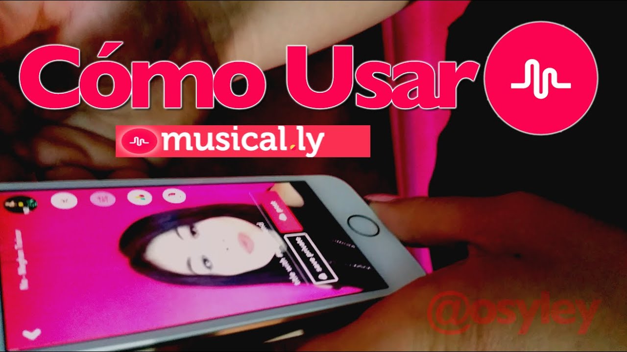 Tutorial de Cómo Usar la Aplicación de Musical.Ly ♡ OSYLEY - YouTube