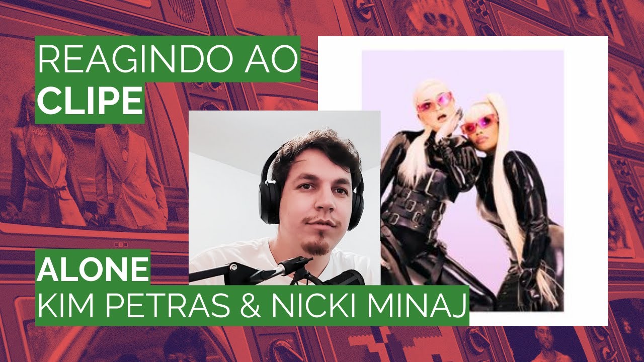 [REACT] ALONE - KIM PETRAS & NICKI MINAJ - YouTube