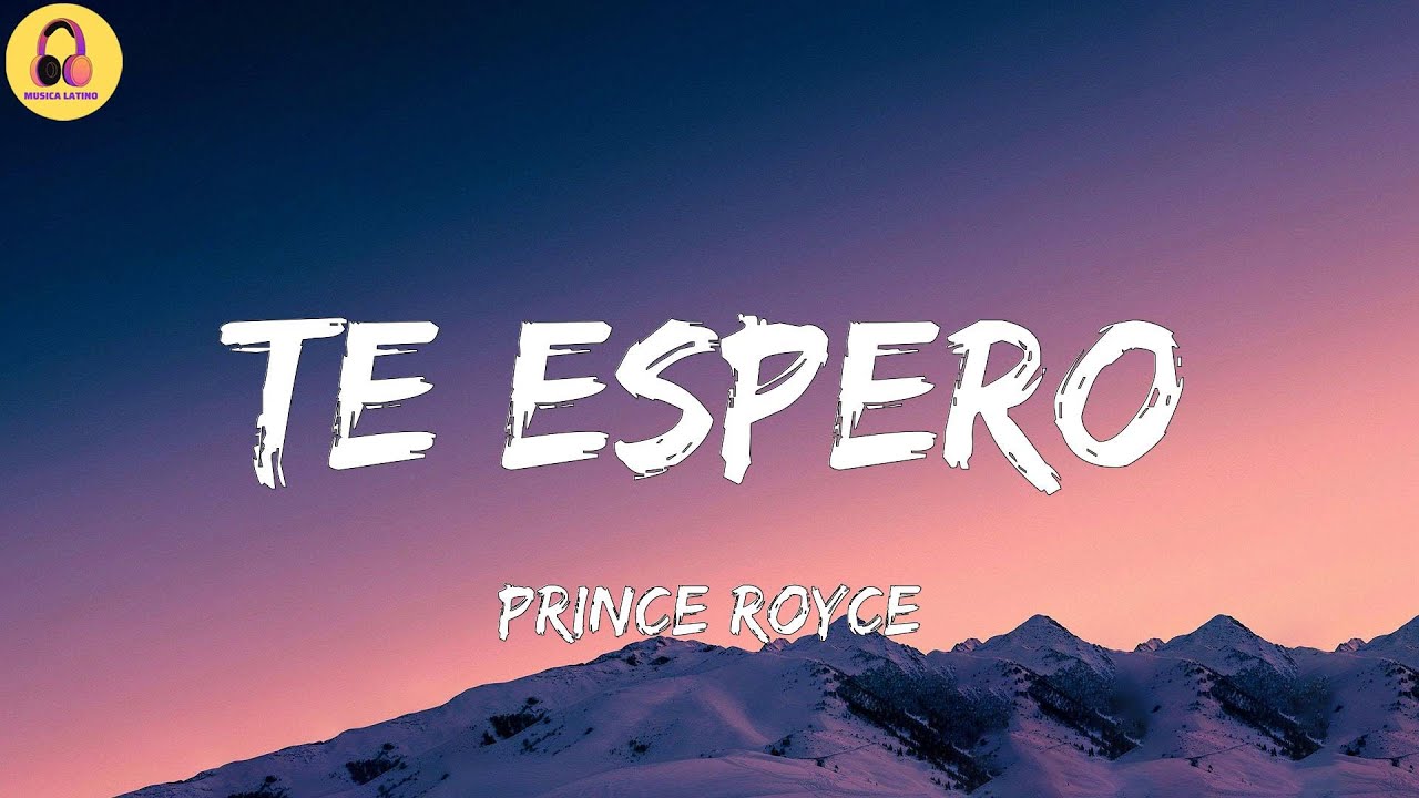 Prince Royce-Te Espero (Letra/Lyrics) - YouTube