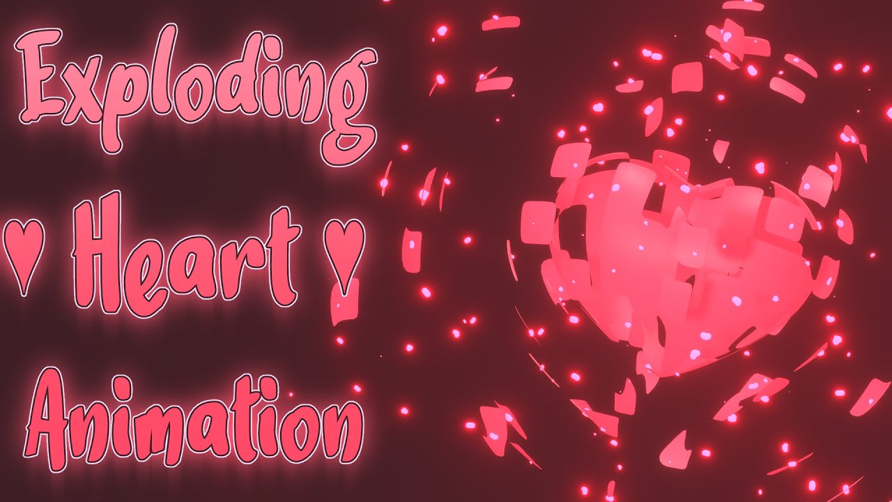 ♥ Exploding Heart Animation | Example Video ♥ - YouTube