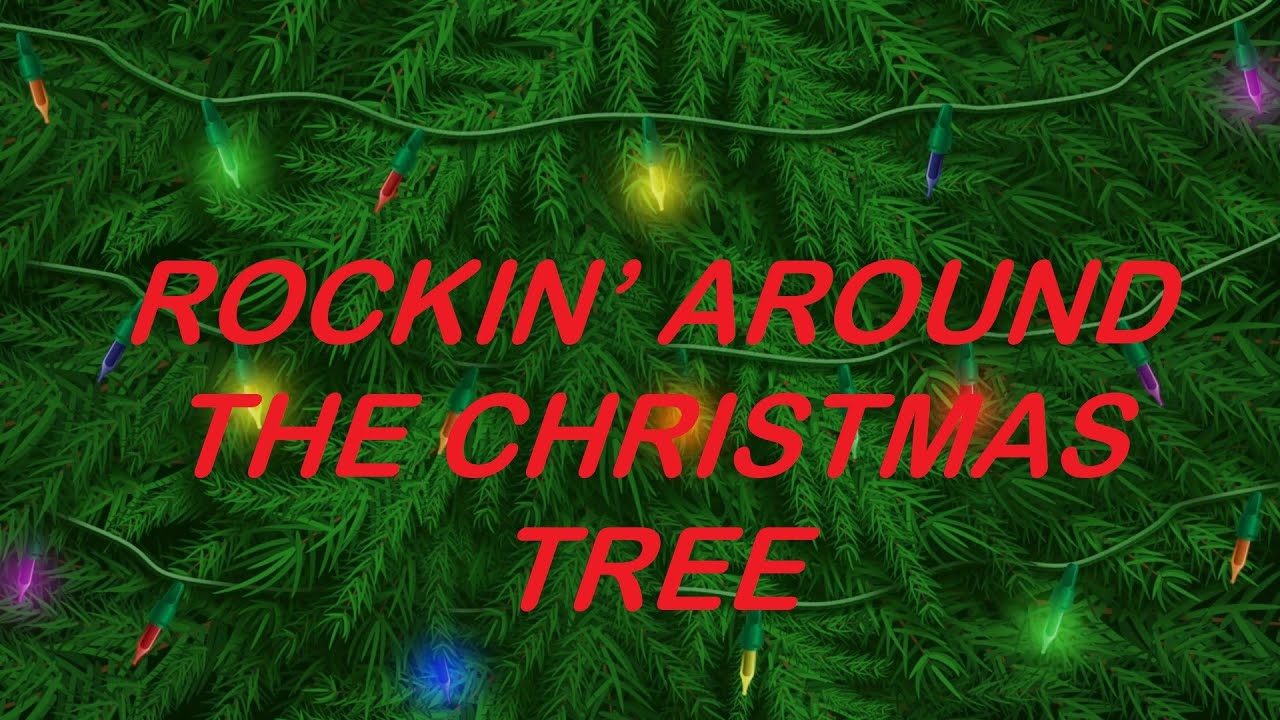 “Rockin’ Around The Christmas Tree” - Christmas song with lyrics - YouTube
