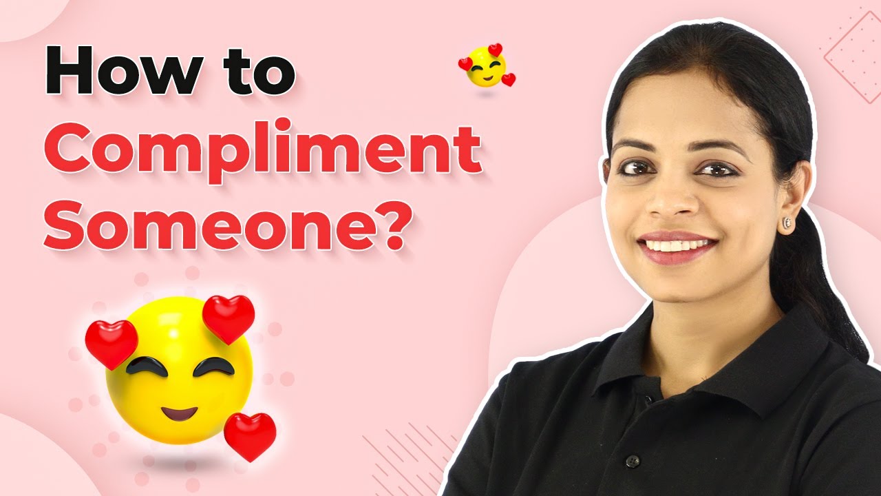 How To Compliment Someone How To Compliment Someone In English how-to-compliment-someone-how-to-compliment-someone-in-english
