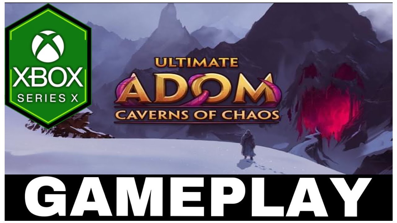 Ultimate ADOM - Cavern Of Chaos | Xbox Series X Gameplay | First Look ...