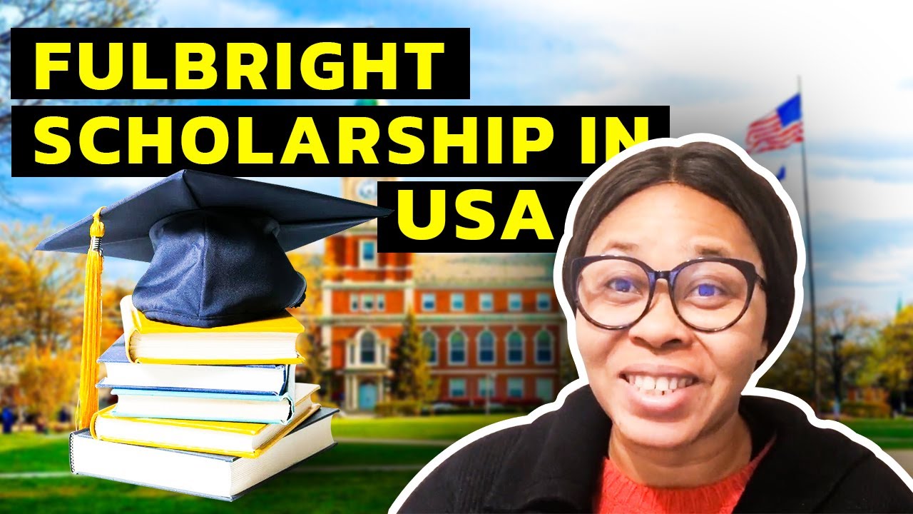 Fulbright Foreign Student Scholarship Programme in USA for 2023/24 ...