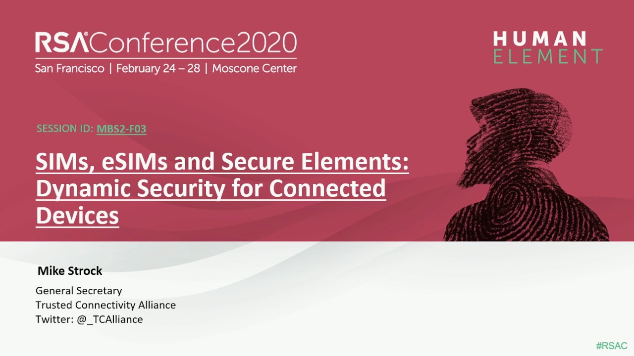 SIMs, eSIMs and Secure Elements: Dynamic Security for Connected Devices ...