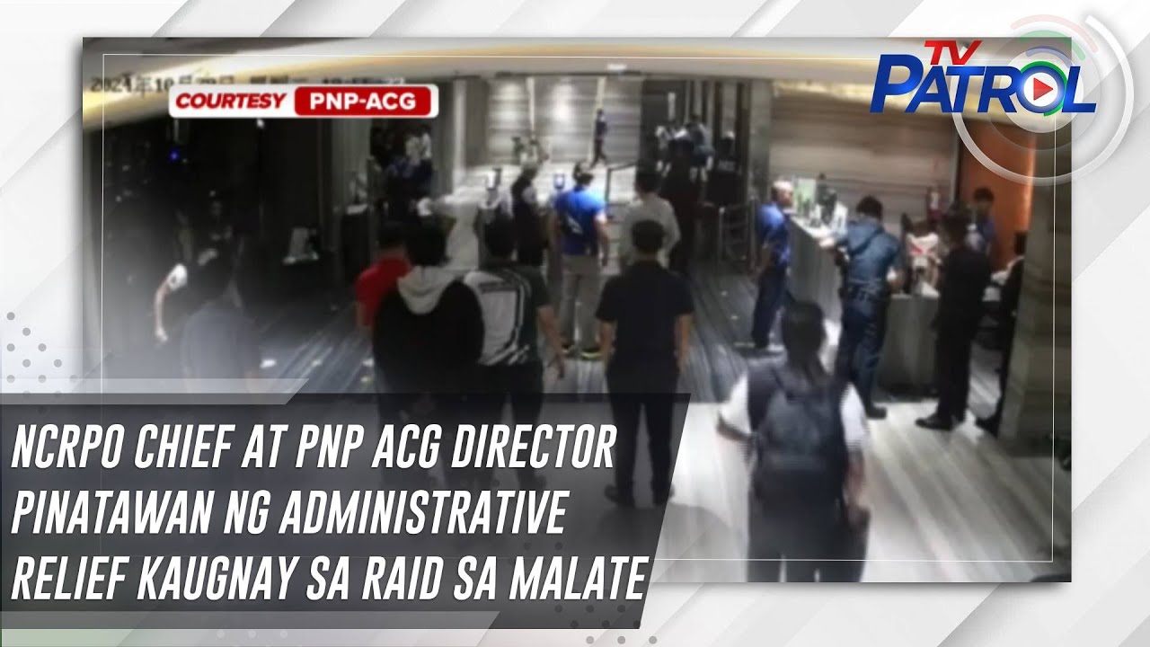NCRPO Chief at PNP ACG Director pinatawan ng Administrative Relief ...