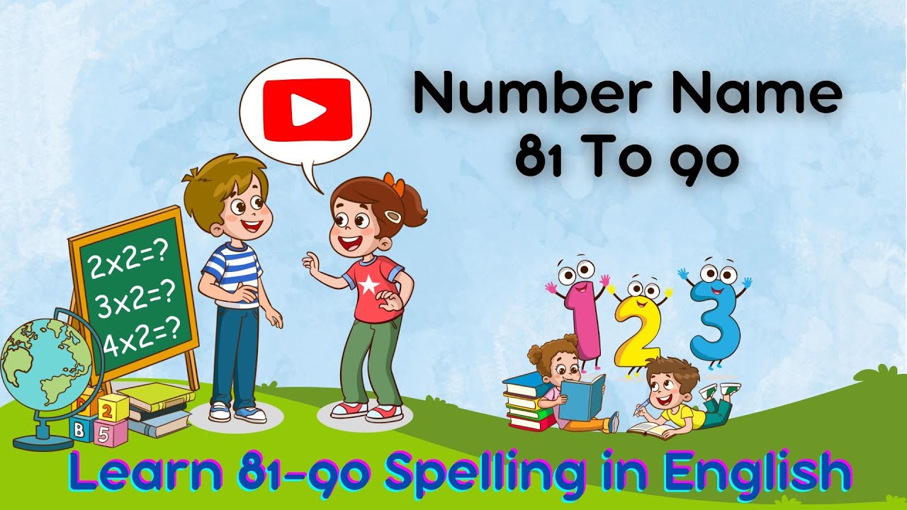Learn Number Names 81 to 90 | Learn 81-90 Spelling in English ...
