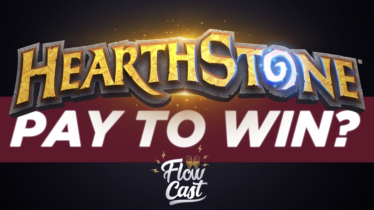 HEARTSTONE PAY TO WIN? - Flow Cast - YouTube