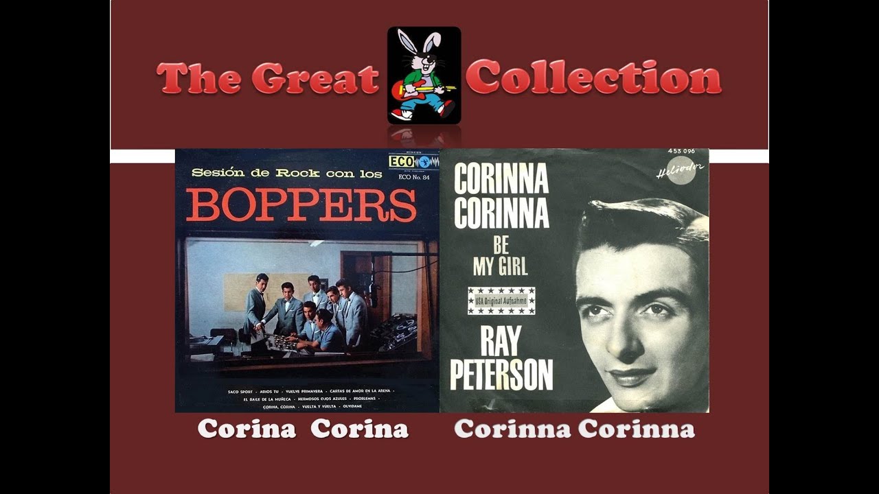 Corina Corina - Corinna Corinna (Los Boppers - Ray Peterson) - YouTube