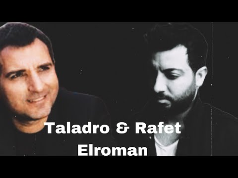 Taladro & Rafet El Roman Unuturum Elbet