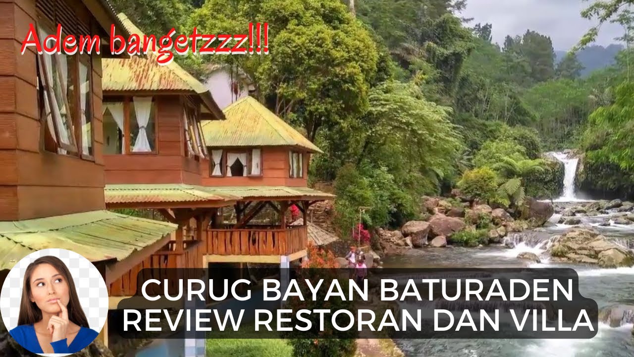 CURUG BAYAN BATURADEN, REVIEW BAYAN RESTO DAN VILLA NYA YANG TIADA ...