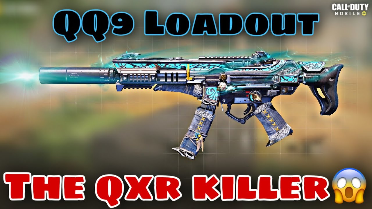 QQ9 Best Loadout For MP And BR | The QXR killer Is Here Call Of Duty ...