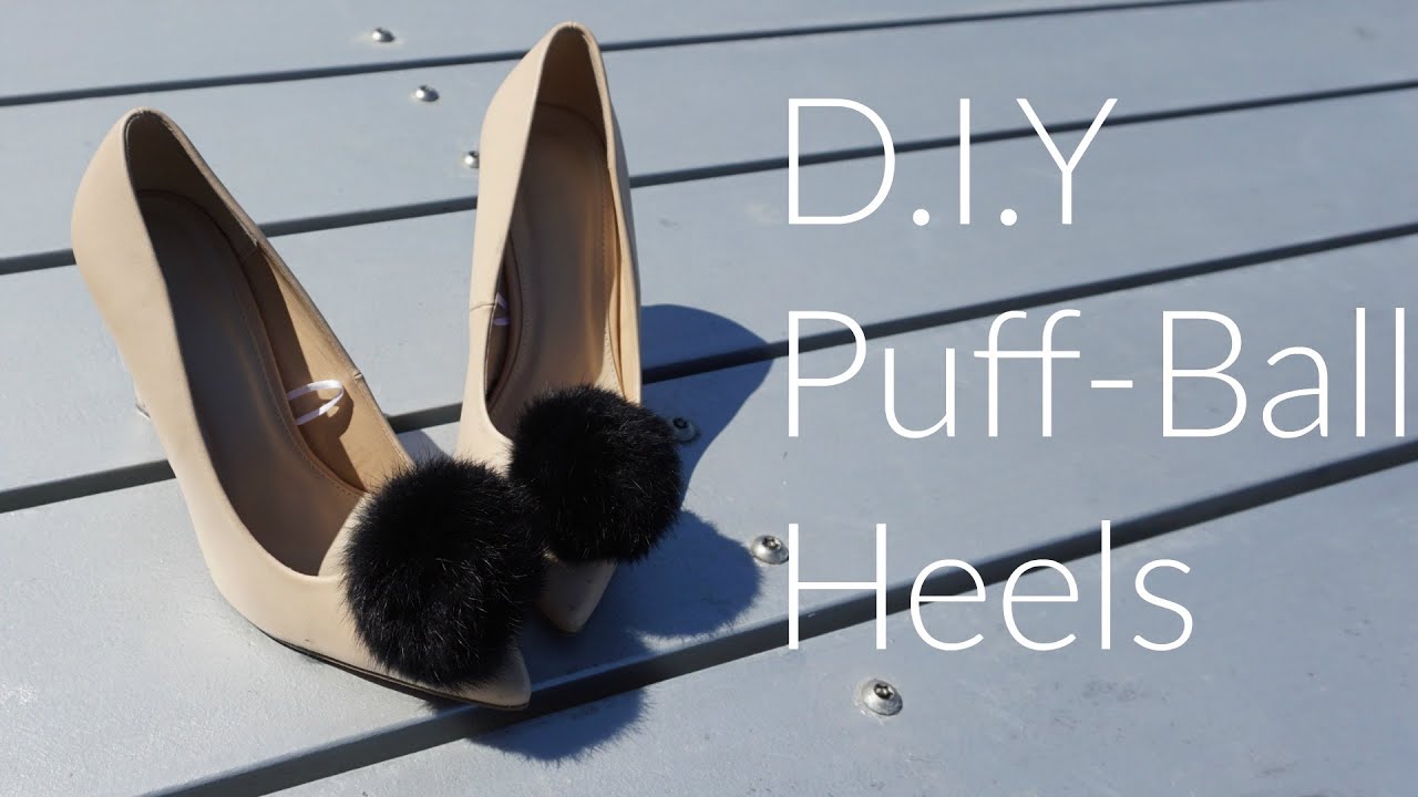 D.I.Y Puff-Ball Heels - YouTube