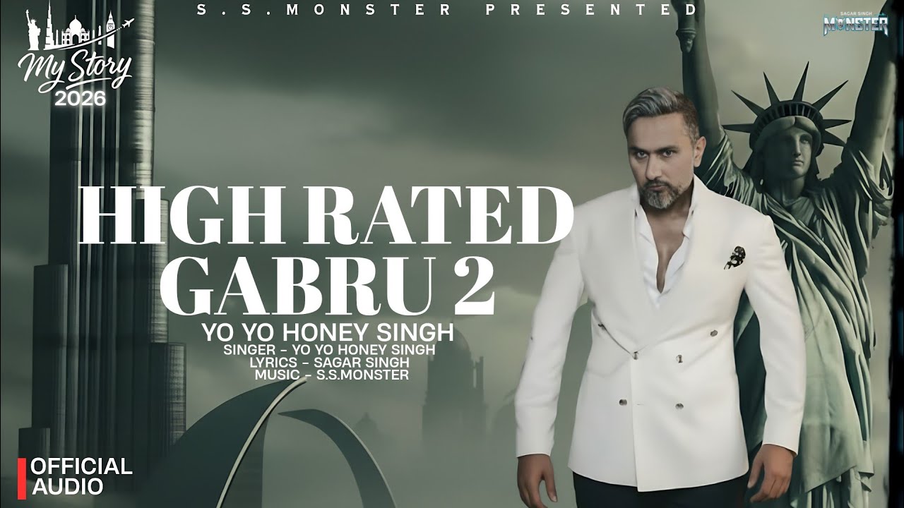 HIGH RATED GABRU 2: (Official Audio)| My Story Album 2026 | Yo Yo Honey ...