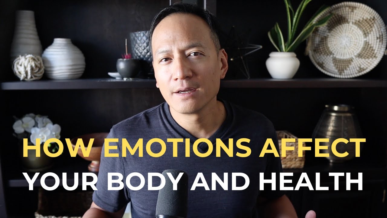 How Emotions Affect Your Body and Health - YouTube