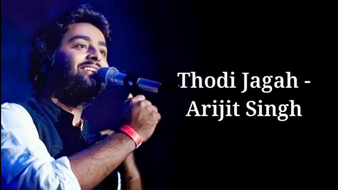 Thodi Jagah Lyrics – Marjaavaan | Arijit Singh - YouTube