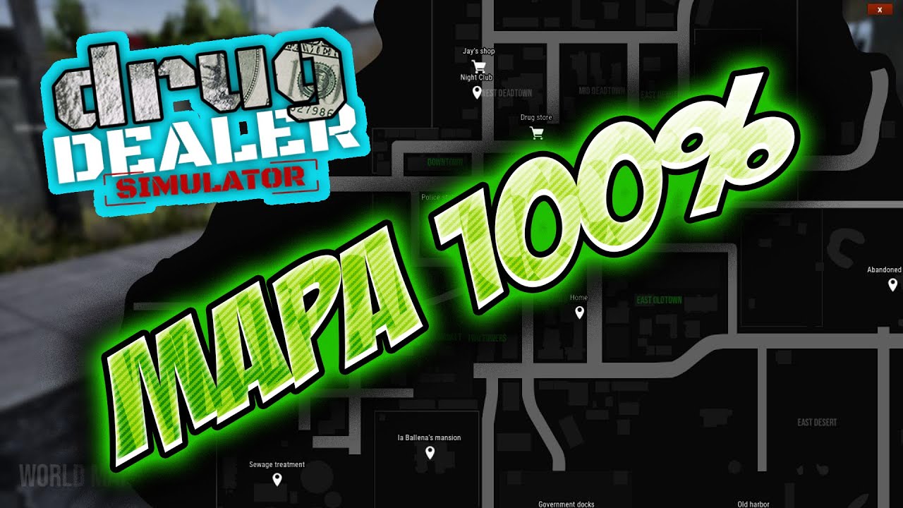 MAPA 100% Desbloqueado? /// Drug Dealer Simulator #14 - YouTube