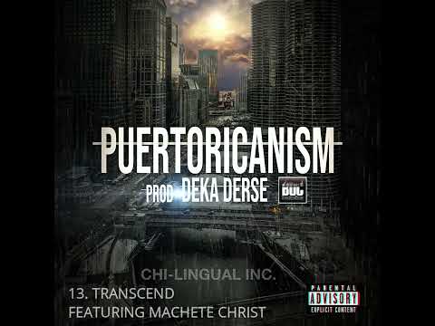 13. DEKA DERSE PRESENTS - PUERTORICANISM - TRANSCEND