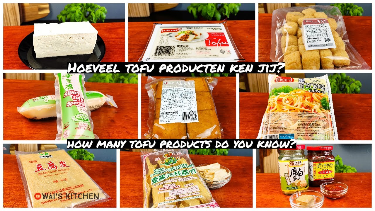 [TOFU] Hoeveel soorten Tofu ken jij? 😋 / How many types of Tofu do you know? 😋 / 豆制品 - YouTube