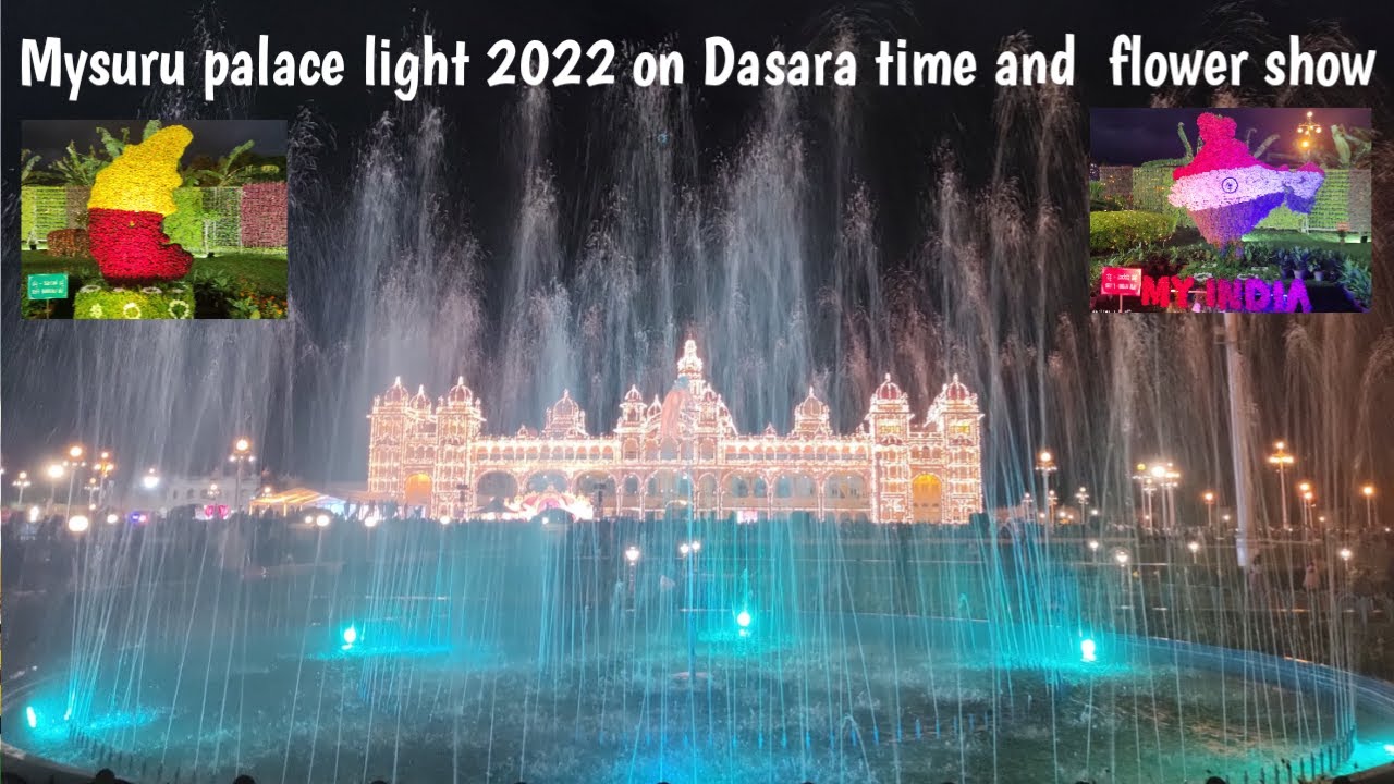Mysuru palace lighting 😍 on Dasara time 2022 and flower show mysuru ...