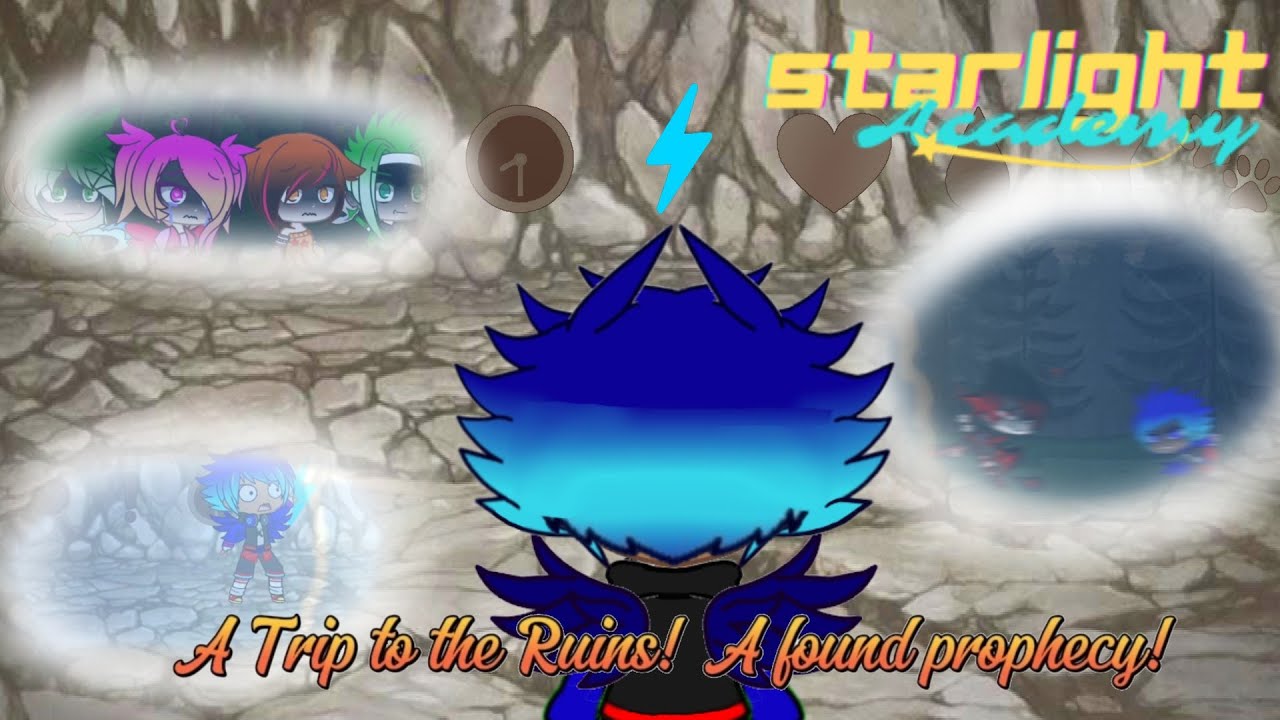 Starlight Academy ep 6: A Trip to the Ruins! A found prophecy! - YouTube