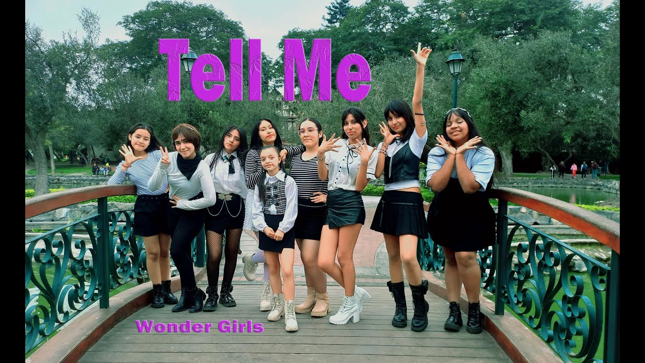 Kpop In Perú | Wonder Girls (원더걸스) | Tell Me | Dance Cover By Les ...