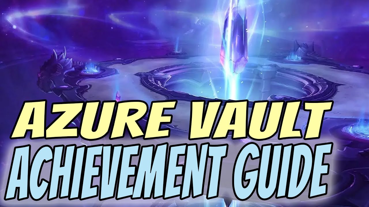 Azure Vault all dungeon achievements - Glory of the Dragonflight ...