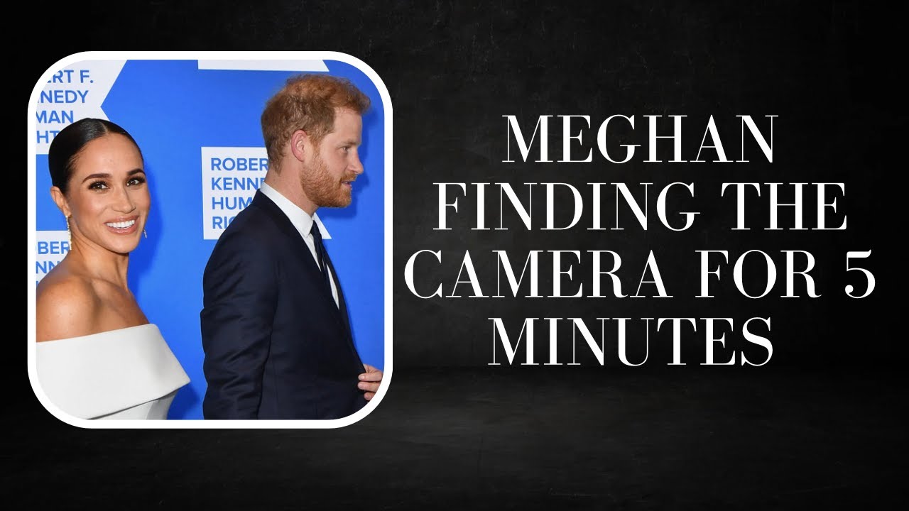 Meghan markle finding the camera for 5 minutes - YouTube