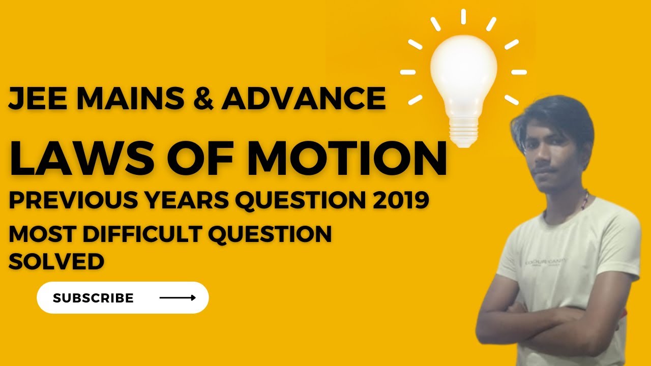 Laws Of Motion | Previous Years Question |Most Difficult Question ...